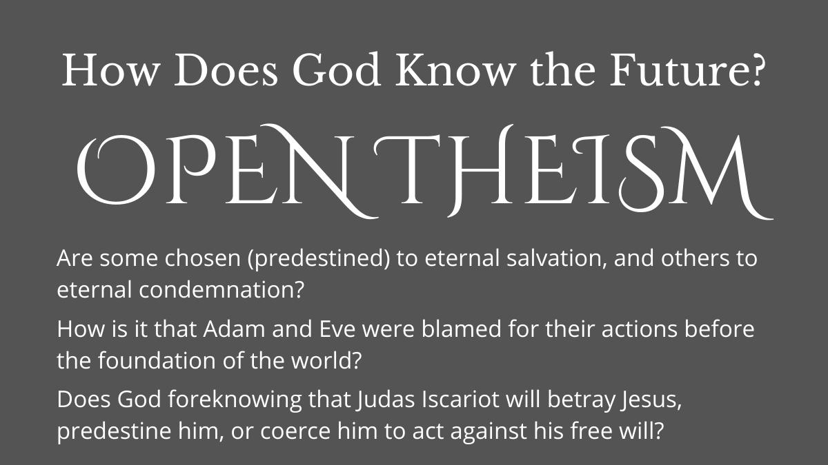 What Does the Bible Really Say About Open Theism? - Updated American ...