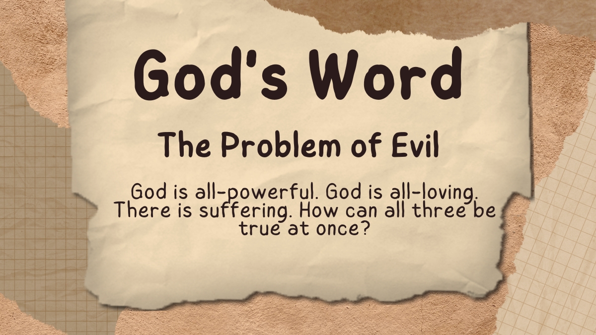 WHY GOD? The Problem of Evil and Suffering? - Updated American Standard ...