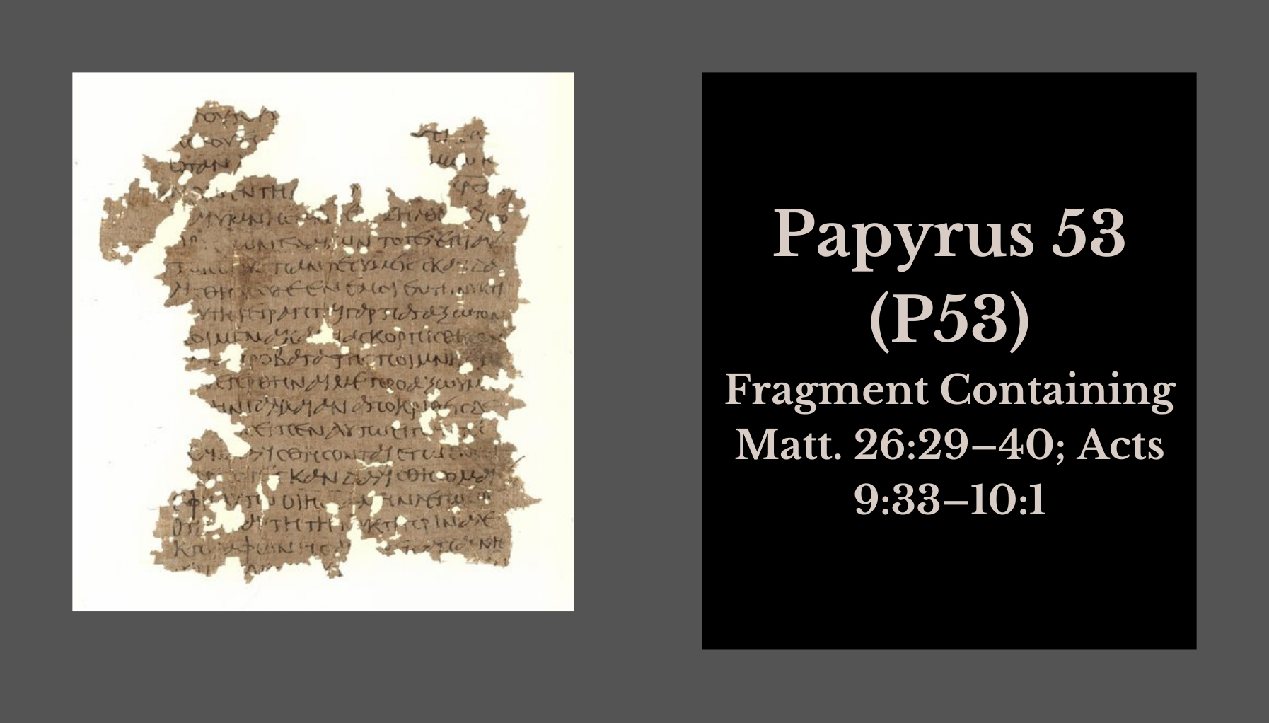 An Examination of Papyrus 53 (P53) (225-275 C.E.) - Updated American ...