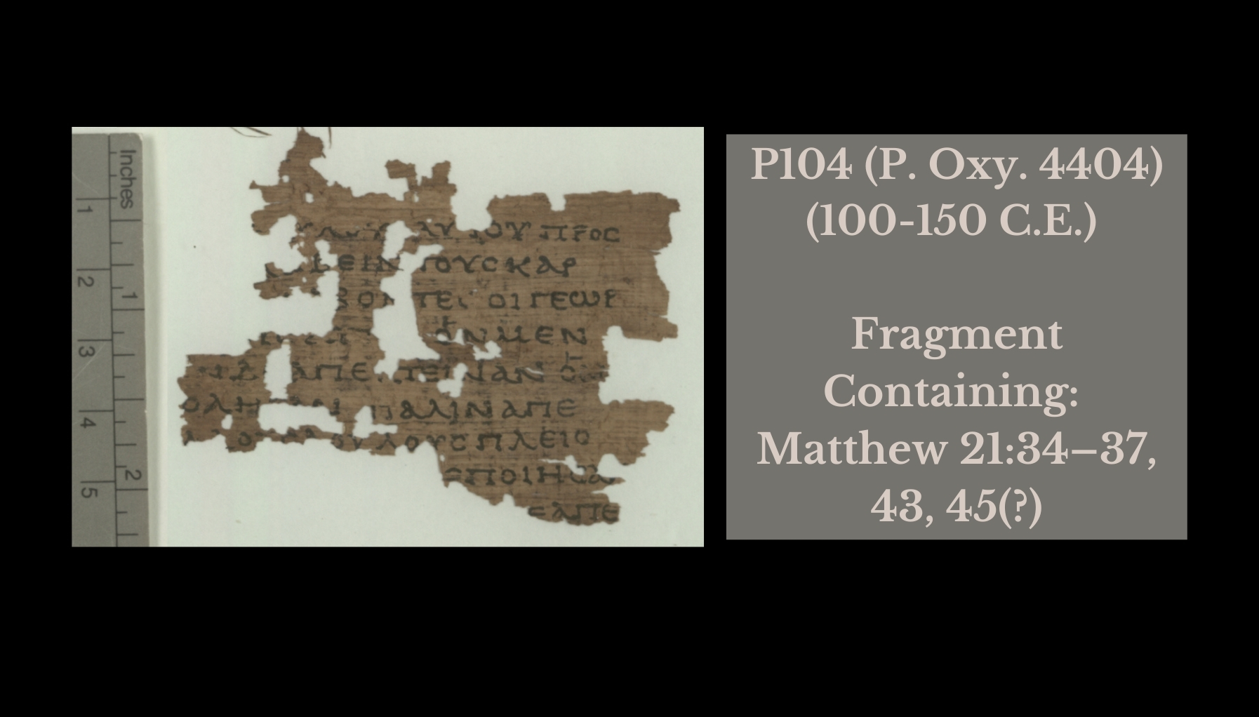 Papyrus 104 (P104): A Paleographic and Textual Analysis of the Earliest ...